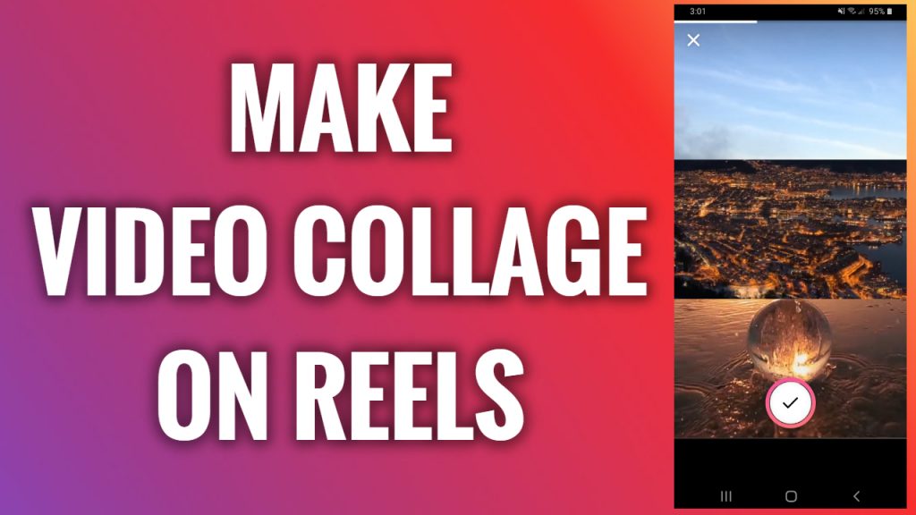How To Make Video Collage On Instagram Reels FreewaySocial