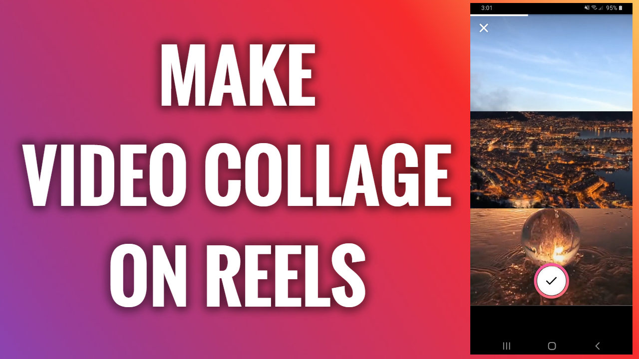 How To Make Video Collage On Instagram Reels FreewaySocial